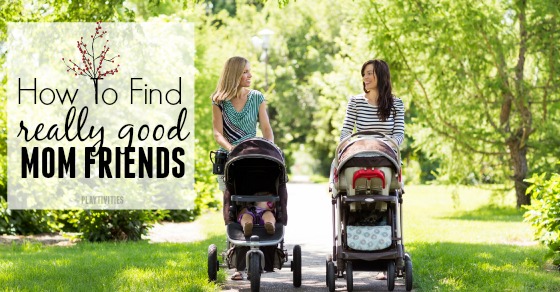 How To Find Mom Friends - PLAYTIVITIES